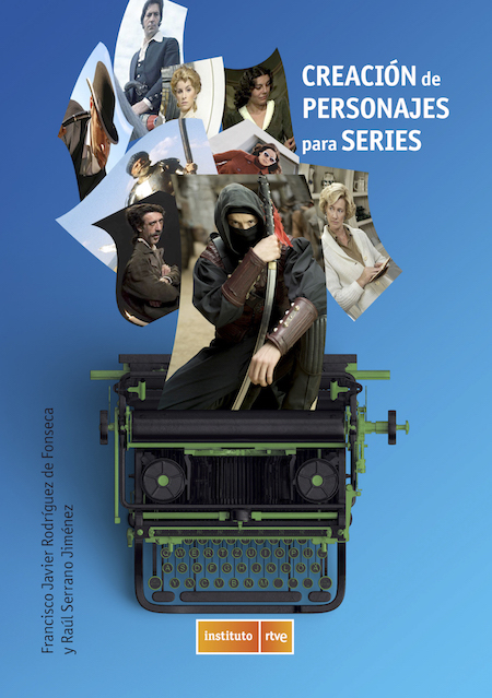 CÓMO FUNCIONAN LOS PERSONAJES EN LA FICCIÓN ESPAÑOLA